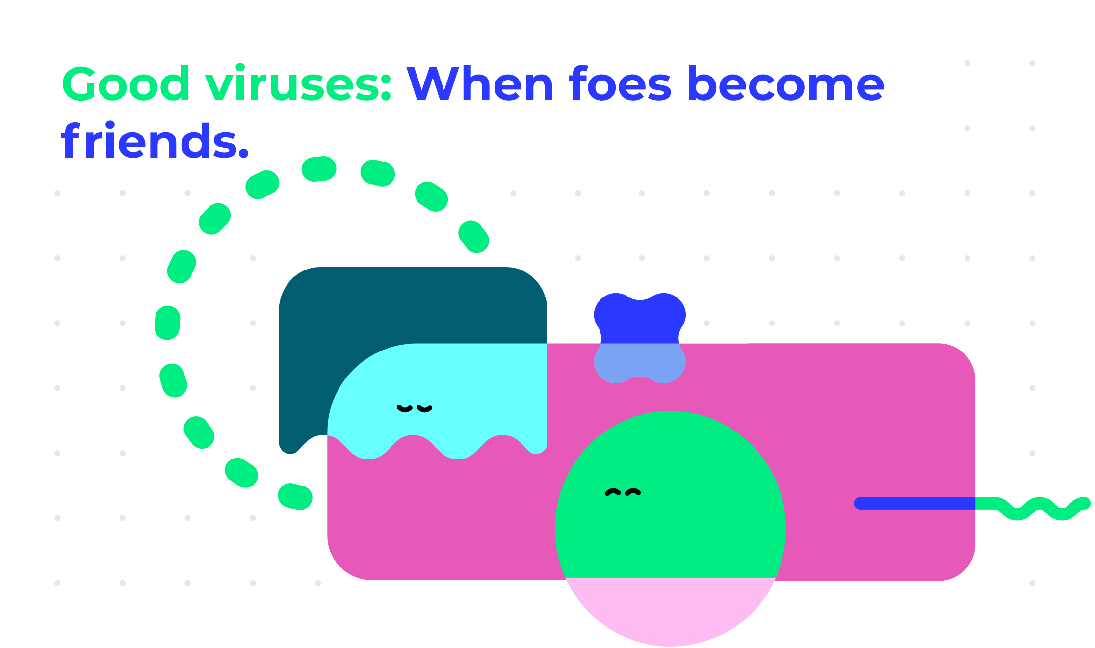 Good viruses - STARLAB